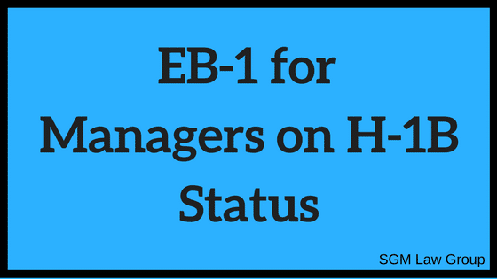 EB-1 for Managers on H-1B Status | Job Description and Eligibility