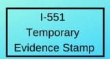 I-551 Temporary Evidence Stamp - Overview, Fee, Documents, & Process