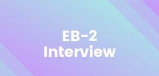EB-2 Green Card Interview | Experience, Checklist, Documents