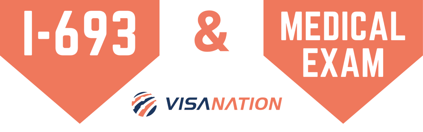 Form I-693: A Complete 2023 Immigration Form Guide | VisaNation