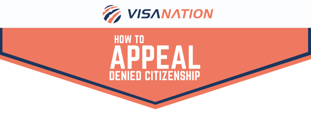 Citizenship Application Denial and Delays | How Do I Appeal?