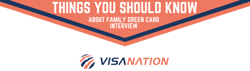 Green Card Interview | Employment & Family Immigrants