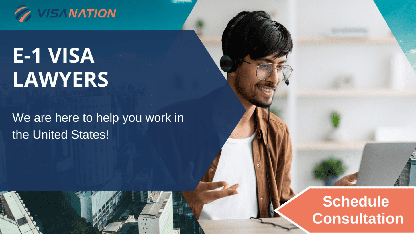 E-1 Employee Visa Attorney Guide | Navigating the Process